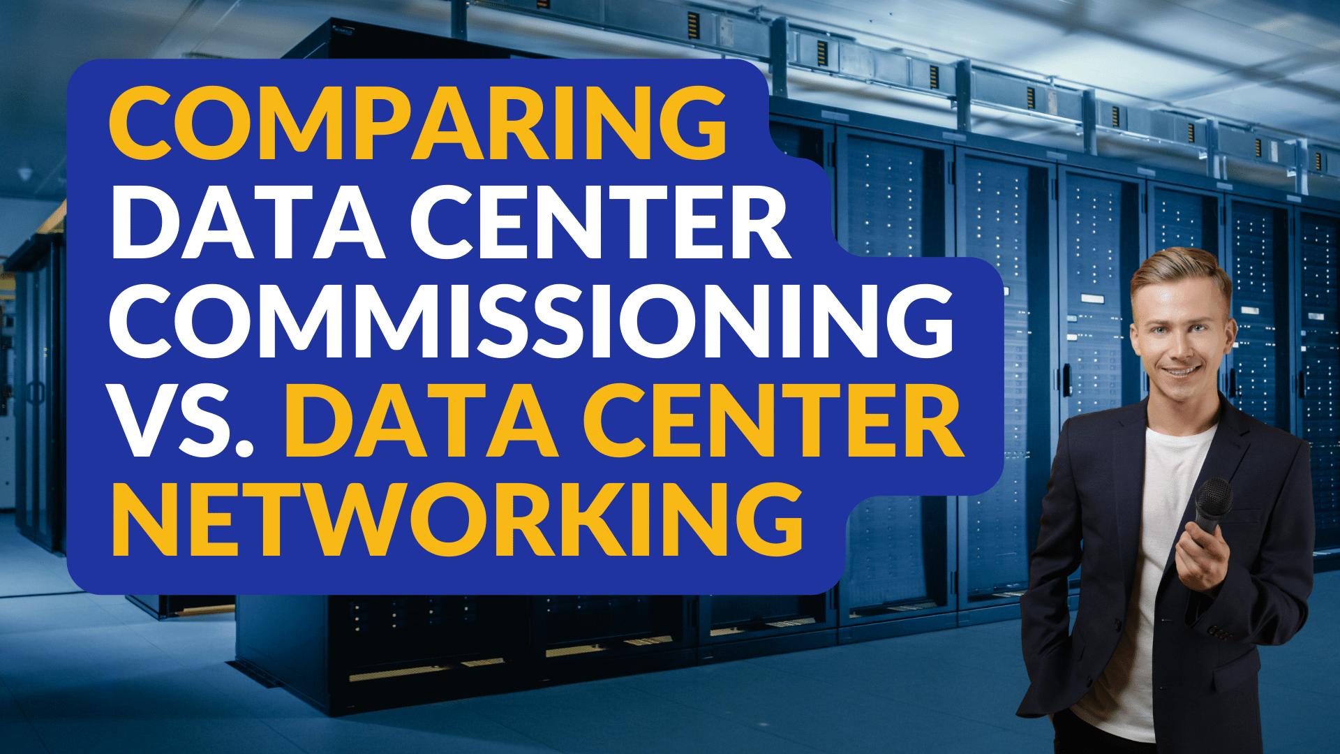 Comparing Data Center Commissioning vs. Data Center Networking