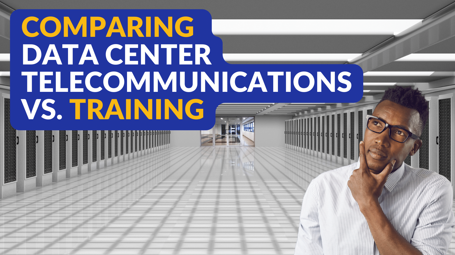 Comparing Data Center Telecommunications vs. Data Center Training